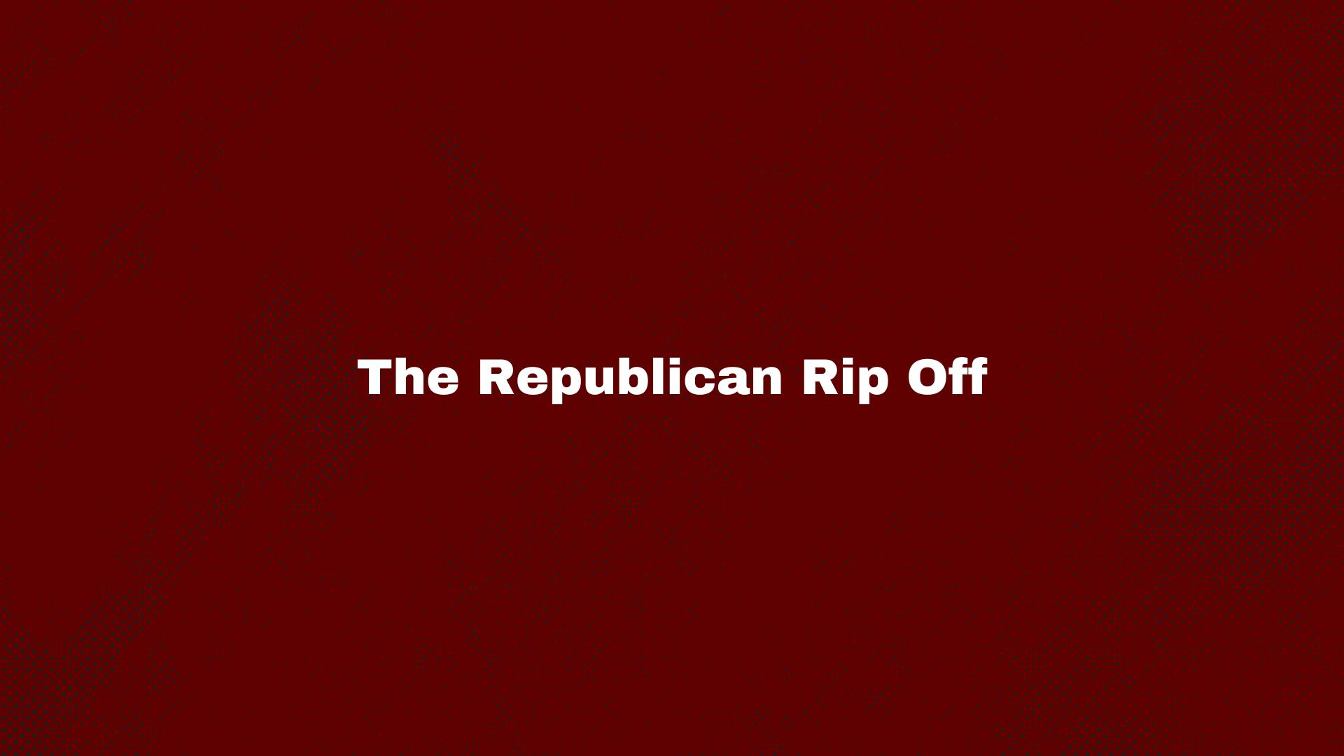 The Republican Rip Off - Congressman James E. Clyburn